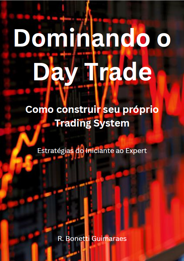 Ebook - Dominando o Day trade - Como construir seu próprio Trading System