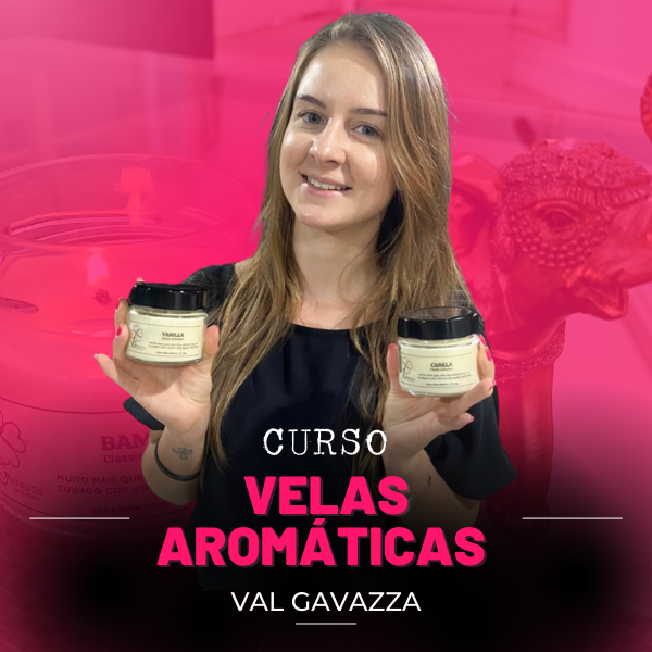Curso de Velas Aromáticas Val Gavazza - Edita Vídeos | Hotmart