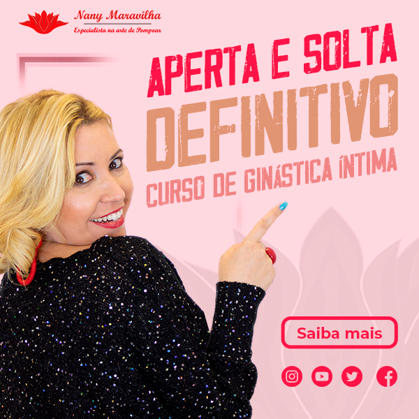 APERTA E SOLTA DEFINITIVO - Curso de Ginástica Íntima - Clube das M...