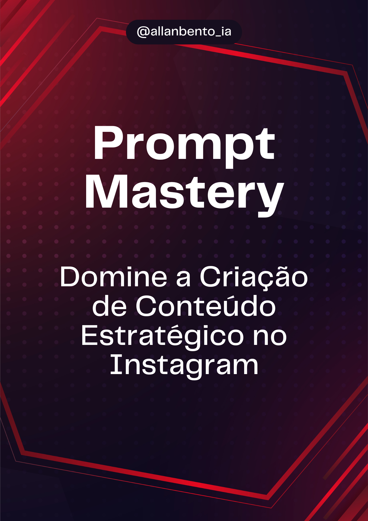 Ebook - Prompt Mastery - Domine a Criação de Conteúdo Estratégico n...