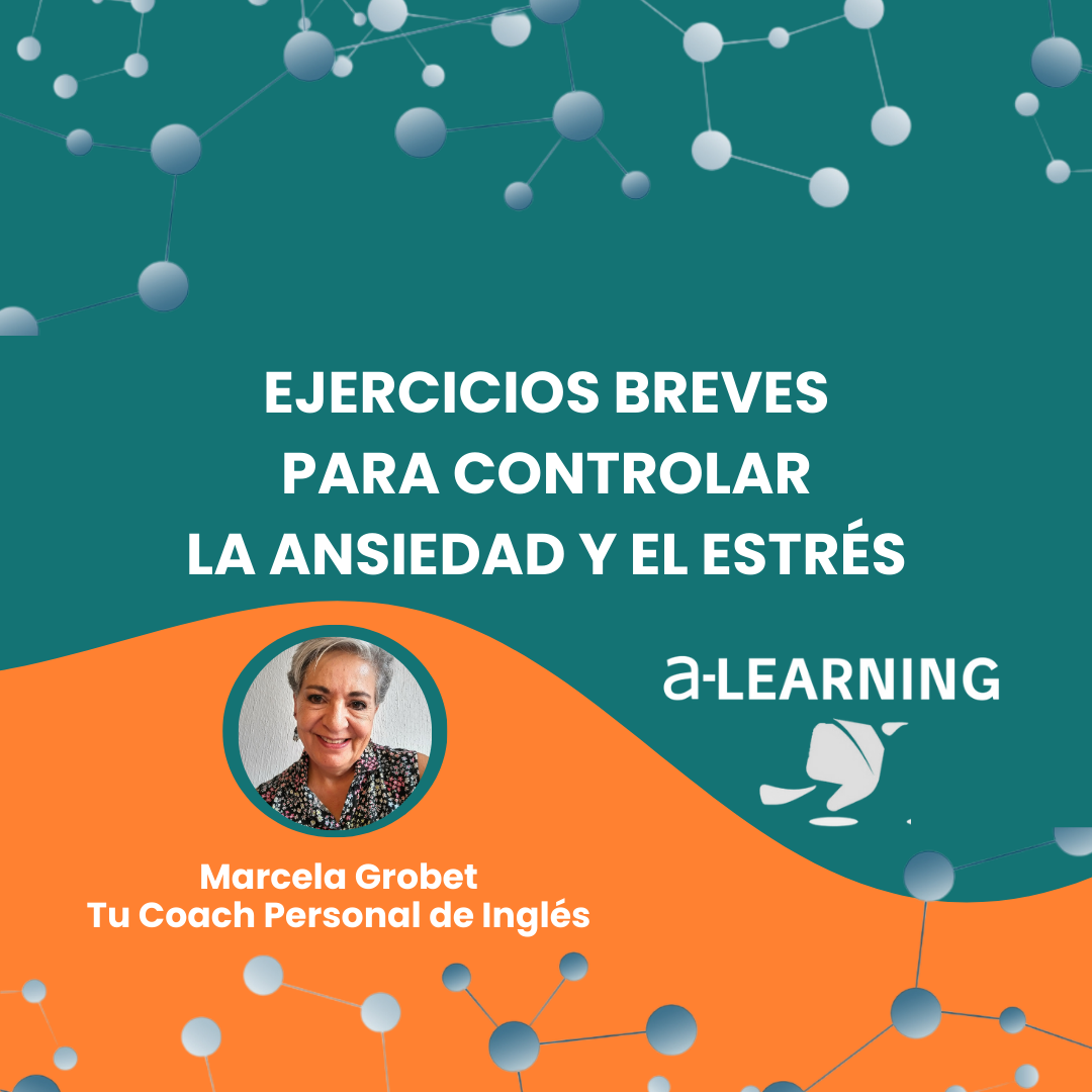 Ejercicios breves para controlar el estrés y la ansiedad - Marcela ...