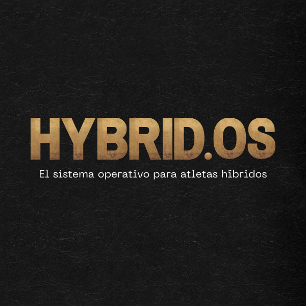 HYBRID.OS - El sistema operativo para atletas híbridos - Pablo Guev...