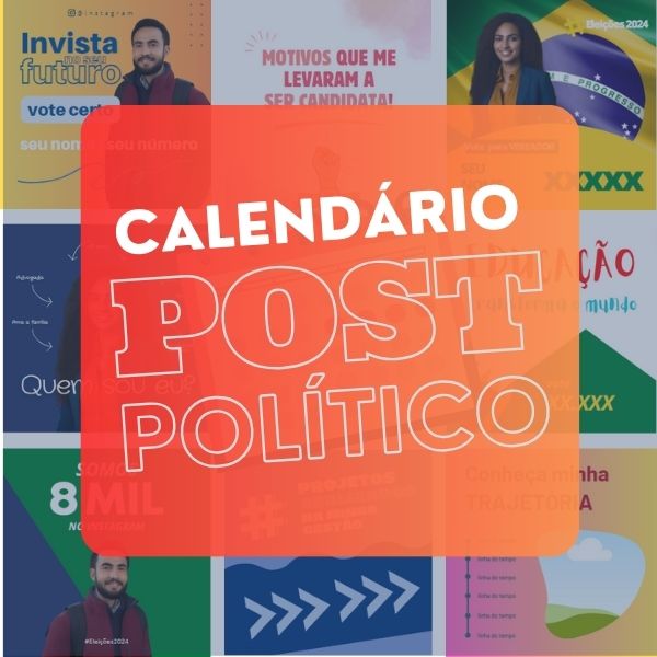 Calendário de Post no Instagram para Políticos - Plataformas do Mar...