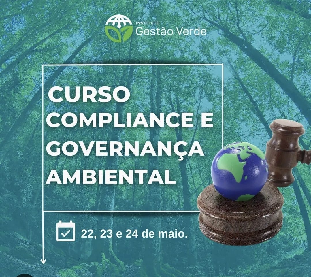 CURSO DE COMPLIANCE E GOVERNANÇA AMBIENTAL - Instituto Gestão Verde...