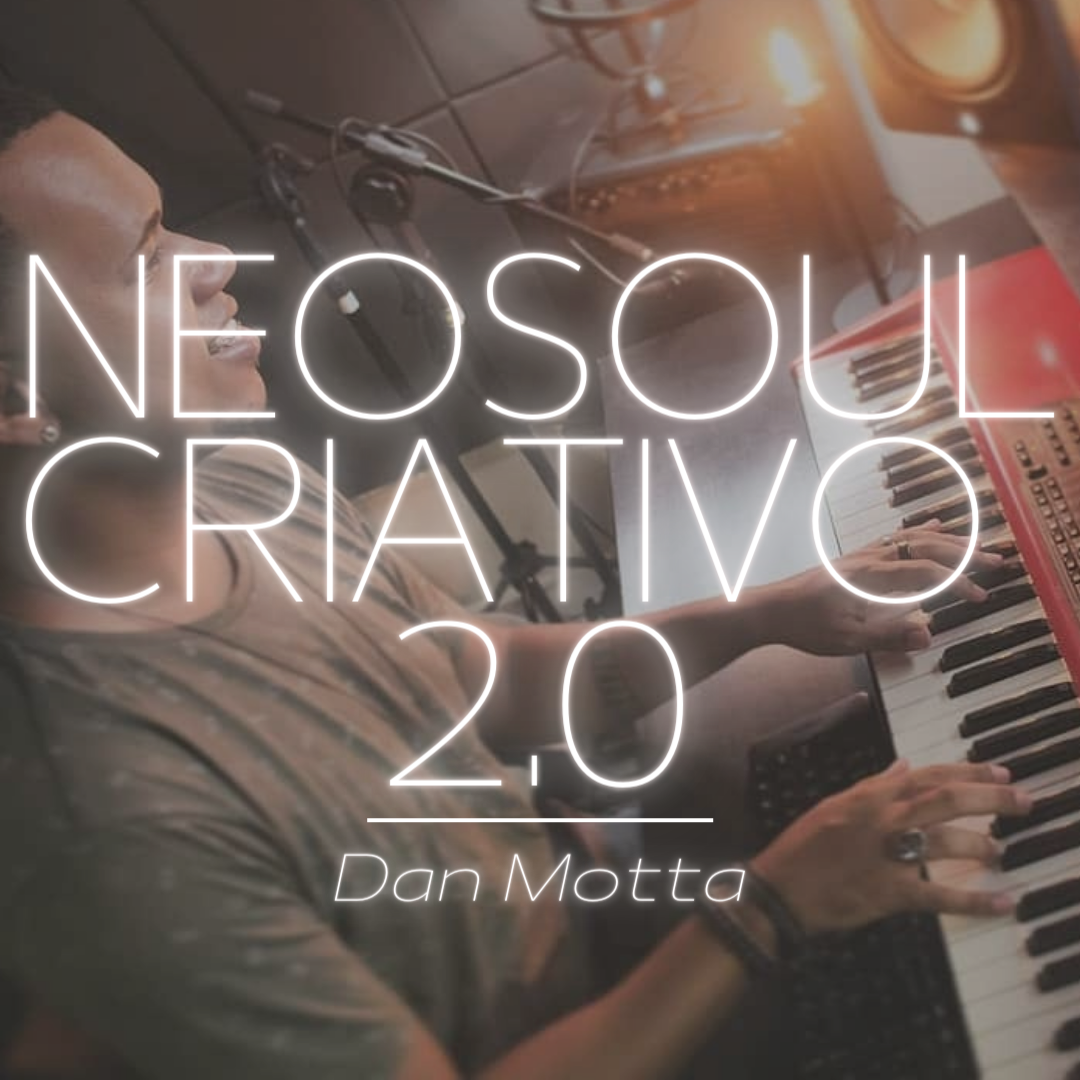 NEOSOUL CRIATIVO 2.0 - Dan Motta | Hotmart
