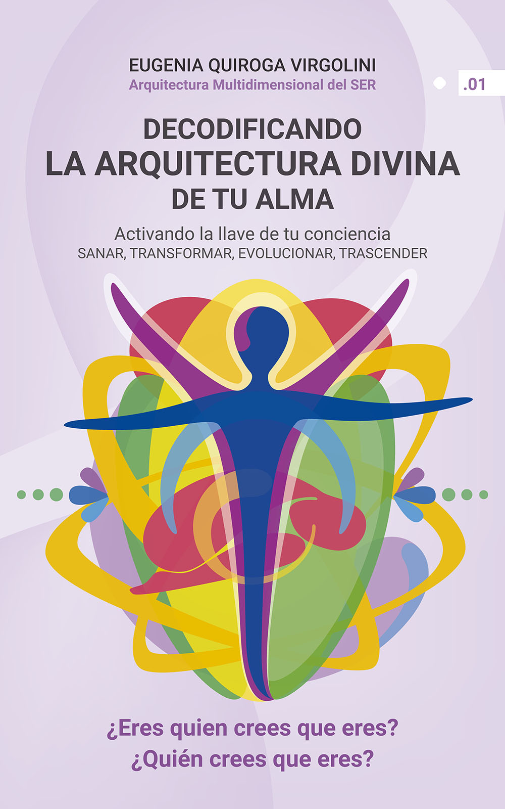 DECODIFICANDO LA ARQUITECTURA DIVINA DE TU ALMA - Arquitectura Mul...