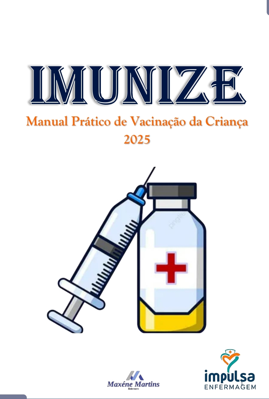 Imunize - Manual prático de vacinação da criança 2025 - Maxene Mart...
