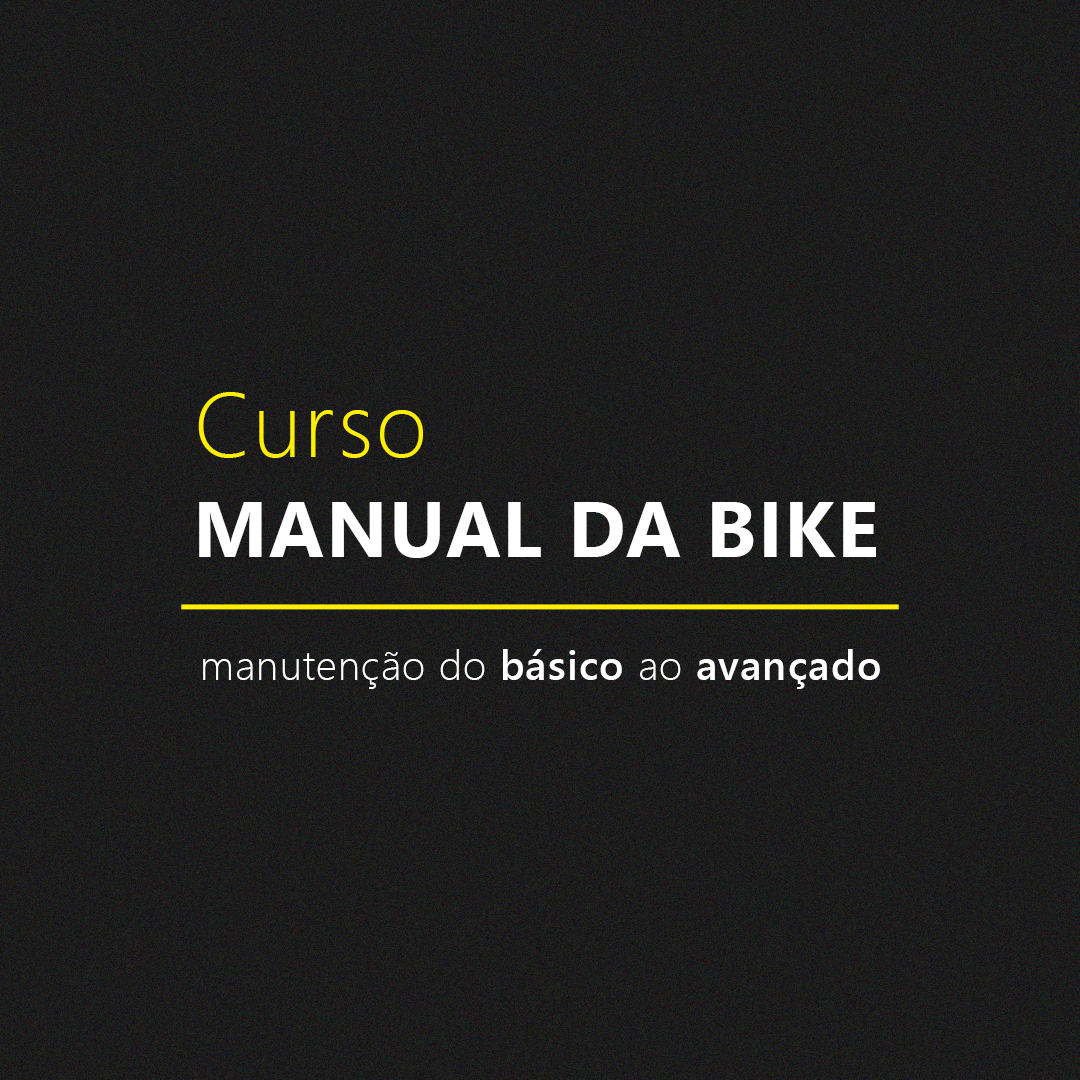 Curso Manual da Bike: manutenções do básico ao avançado