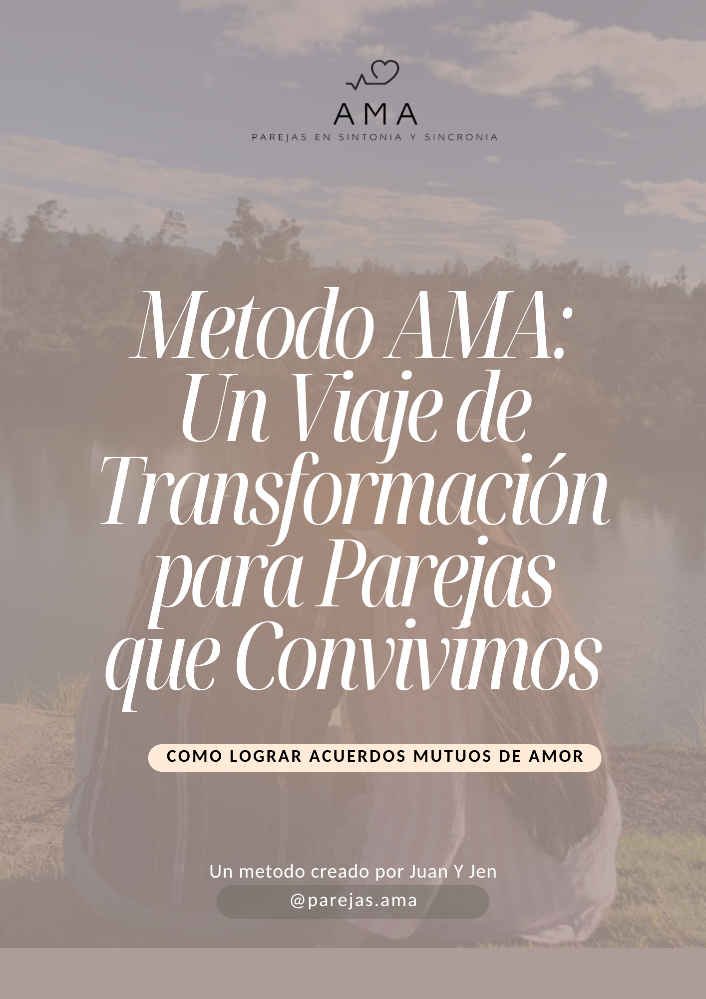 Método AMA un viaje de transformación para parejas que convivimos