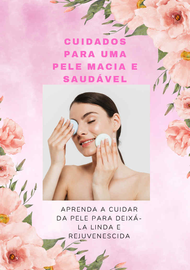 Cuidados para ter uma pele macia e saudável - Marcelo | Hotmart