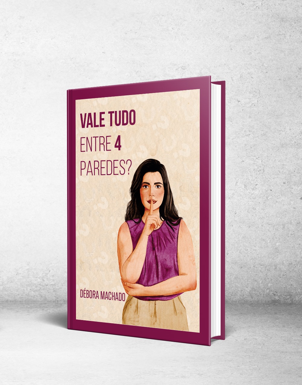 VALE TUDO ENTRE 4 PAREDES? - Débora Machado | Hotmart