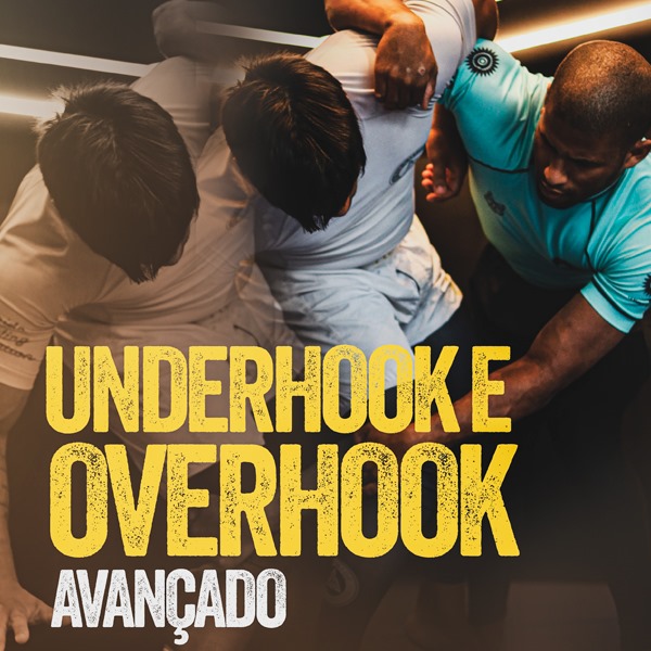 Underhook e Overhook - AVANÇADO - WRESTLING PARA TODOS LUTAS E CONS...