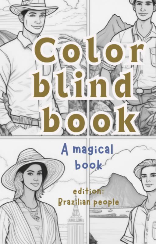 Color Blind Book - A Magical Book - edition: Brazilian people -Vol...