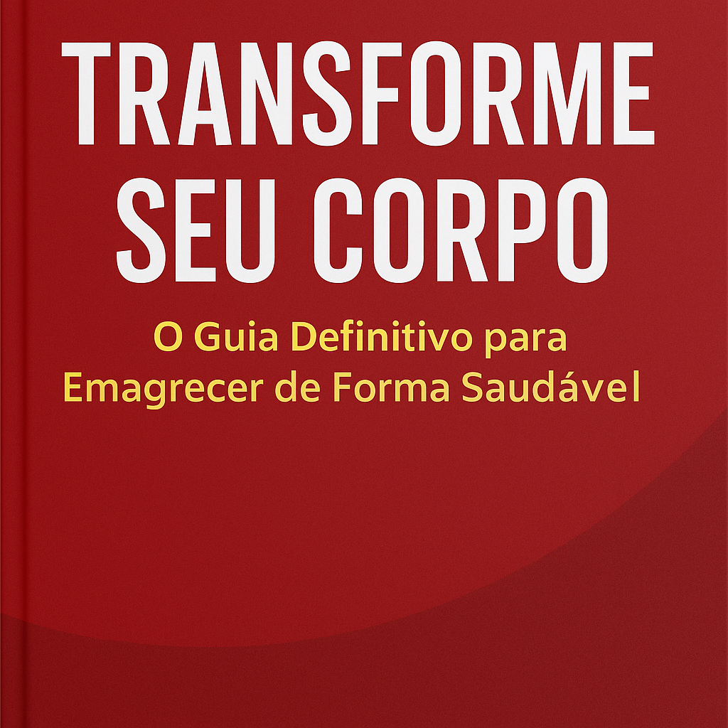 Transforme seu corpo: o guia definitivo para emagrecer de forma saudável.