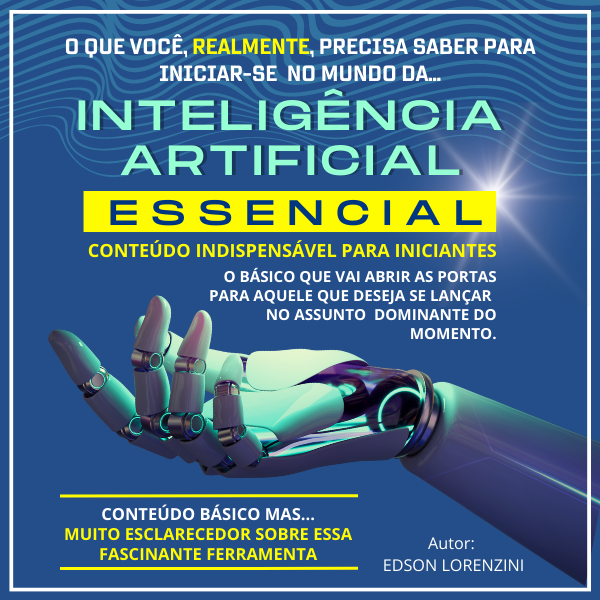 Inteligência Artificial - Essencial para Iniciantes - Edson Lorenzi...