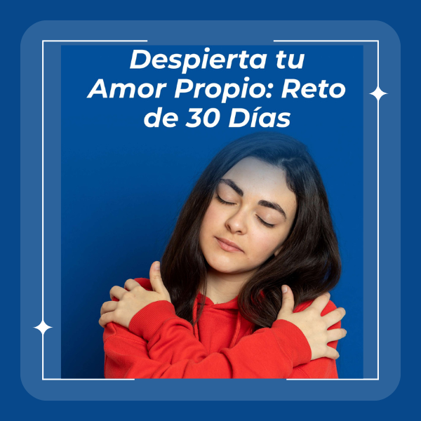 Añade esto: Despierta tu amor propio reto 30 días - Conectándote c...