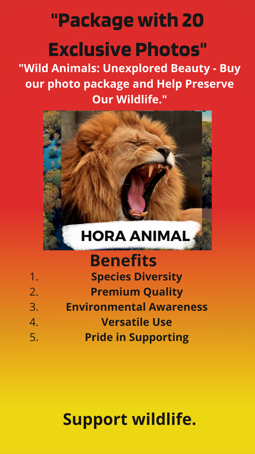 "Package with 20 exclusive photos of wild animals" - Willian Reis
