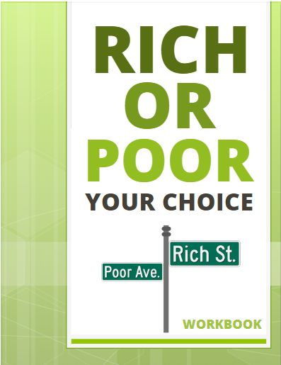Rich Or Poor Your Choice Workbook