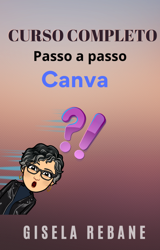 Curso Completo Online sobre o Canva - Gabigisa | Hotmart Curso Completo Online sobre o Canva - Gabigisa | Hotmart