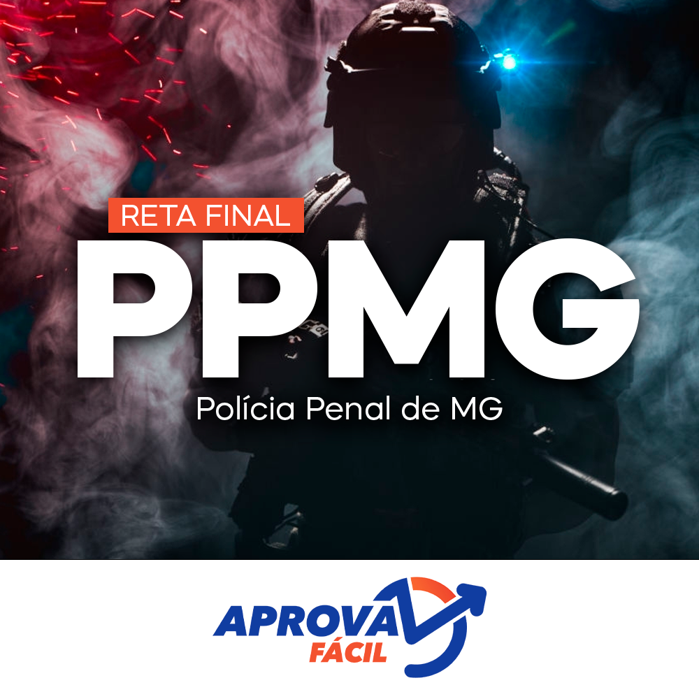 Reta Final - Polícia Penal de MG - PPMG