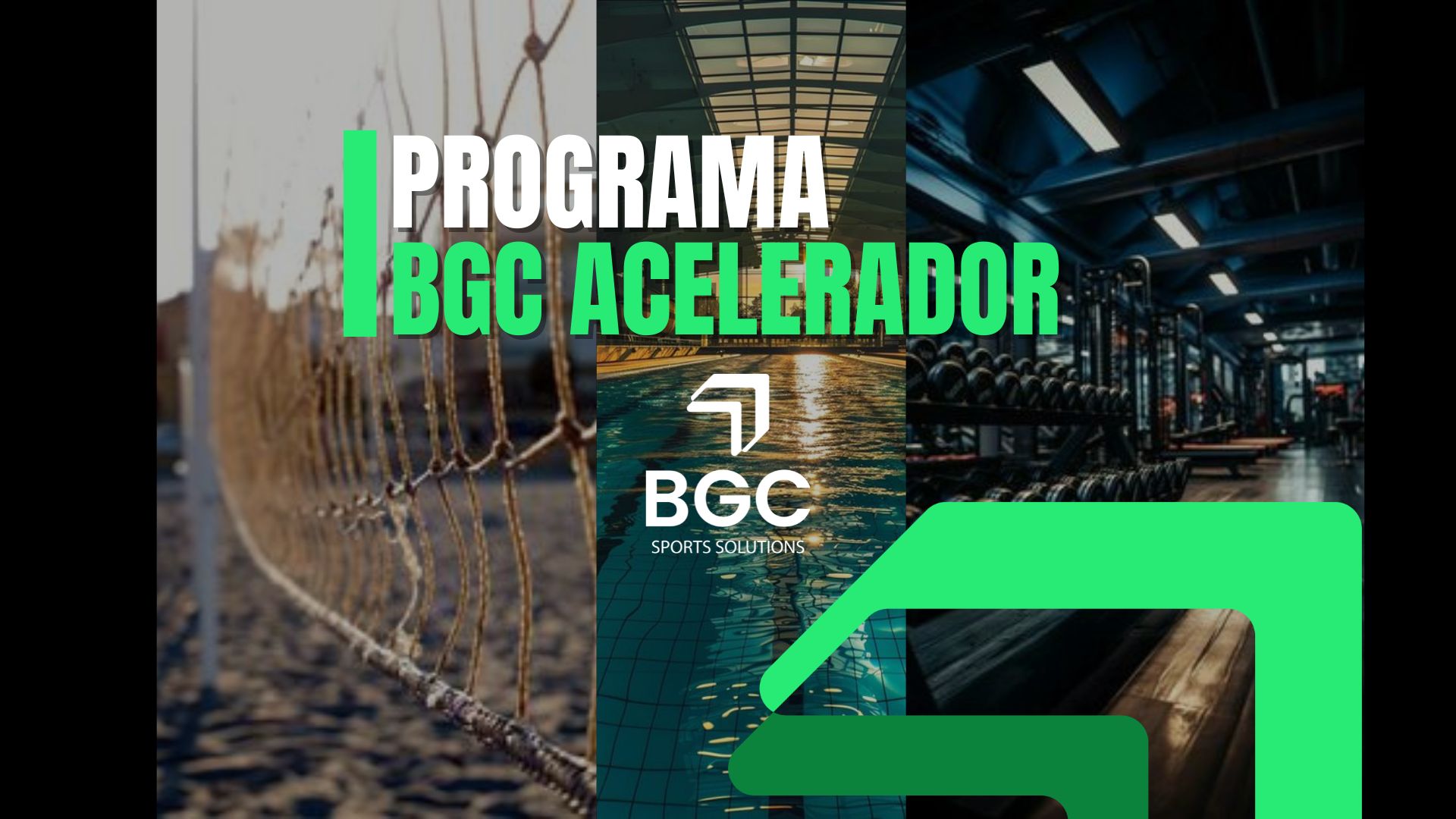 BGC SPORTS - PROGRAMA ACELERADOR