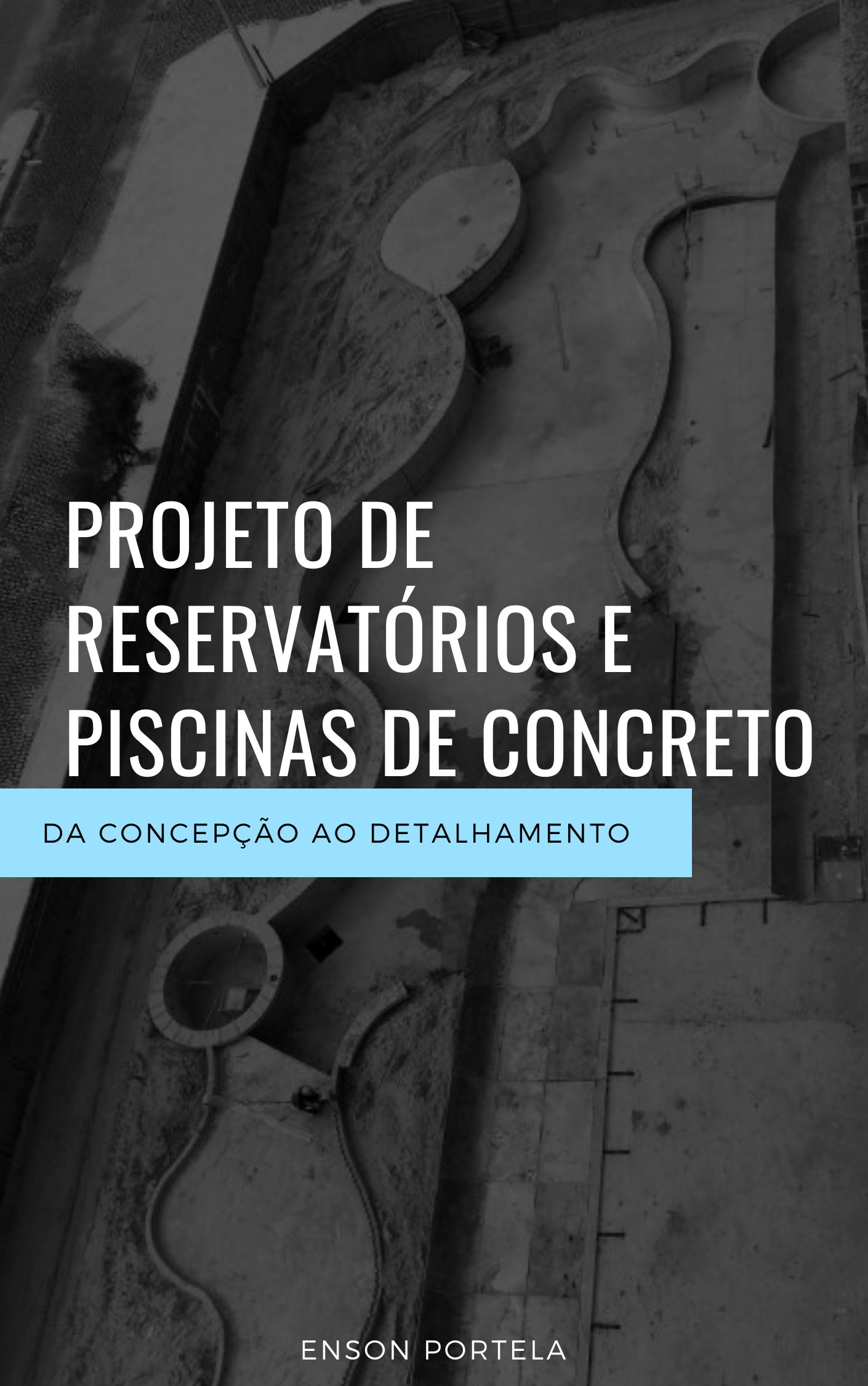 PROJETO DE RESERVATÓRIOS E PISCINAS DE CONCRETO ARMADO - Enson Port...