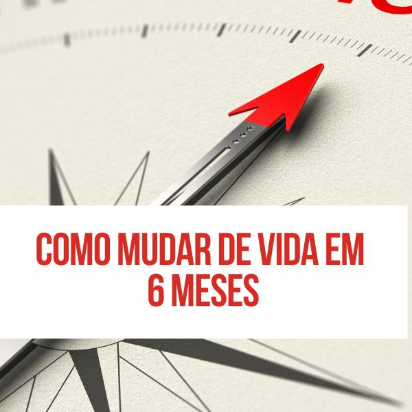 Como mudar de vida em 6 meses - Renato Souza | Hotmart