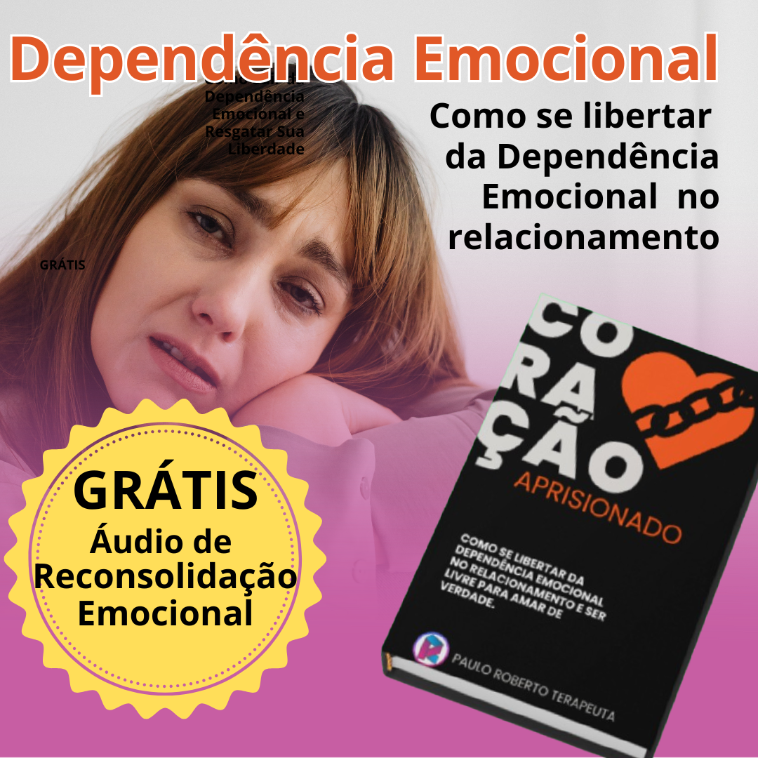 Coração Aprisionado - Como se libertar da Dependência emocional no ...