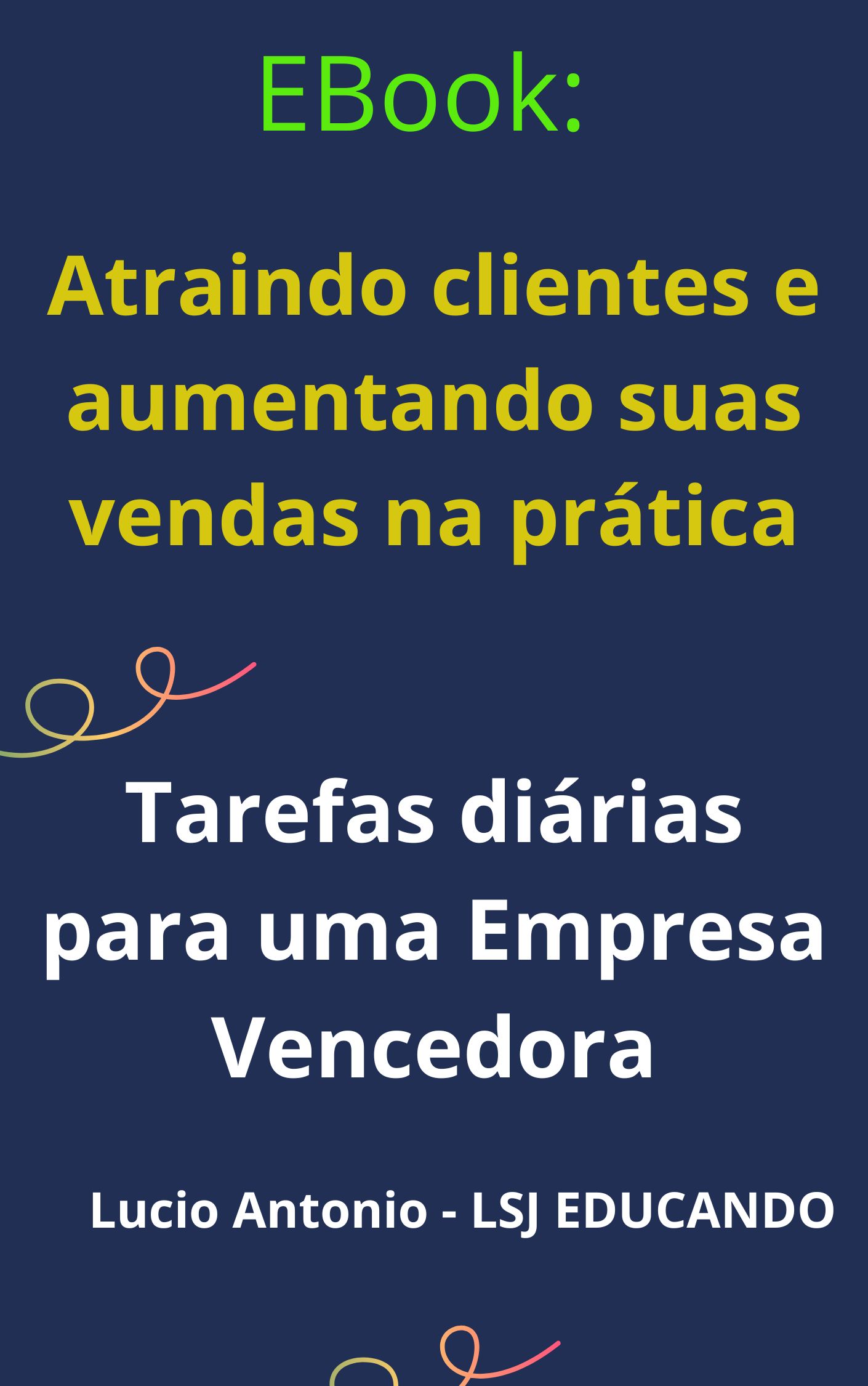 E Book: Atraindo clientes e aumentando suas vendas na prática - Tarefas ...