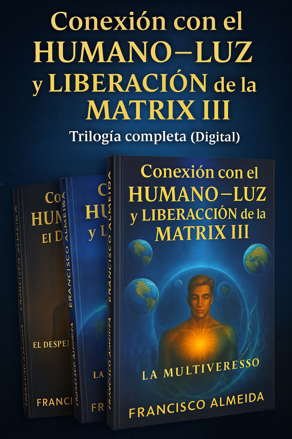 Conexión con el HUMANO-LUZ y LIBERACIÓN de la MATRIX - Trilogía com...