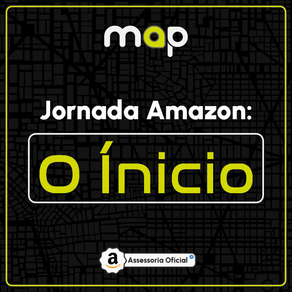 MAP: Jornada Amazon - O Ínicio
