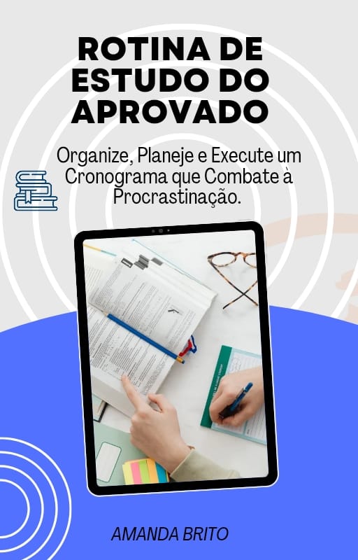 Rotina de Estudo do Aprovado - Amanda Brito | Estuda Muda o Mundo