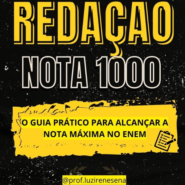 REDAÇÃO NOTA 1000 – O Guia Prático para Alcançar a Nota Máxima no E...