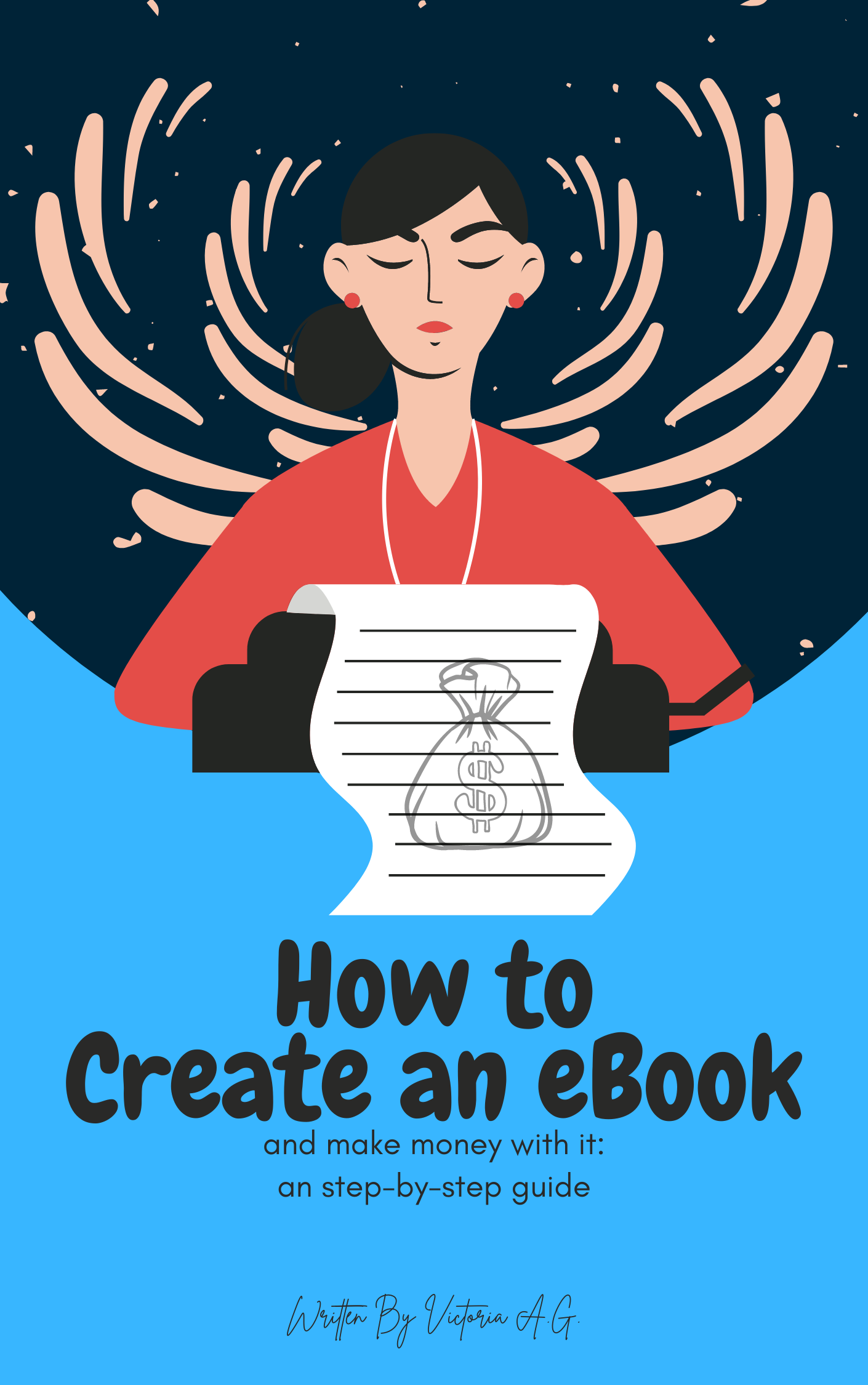 The Ultimate Guide to Creating and Profiting from Your eBook