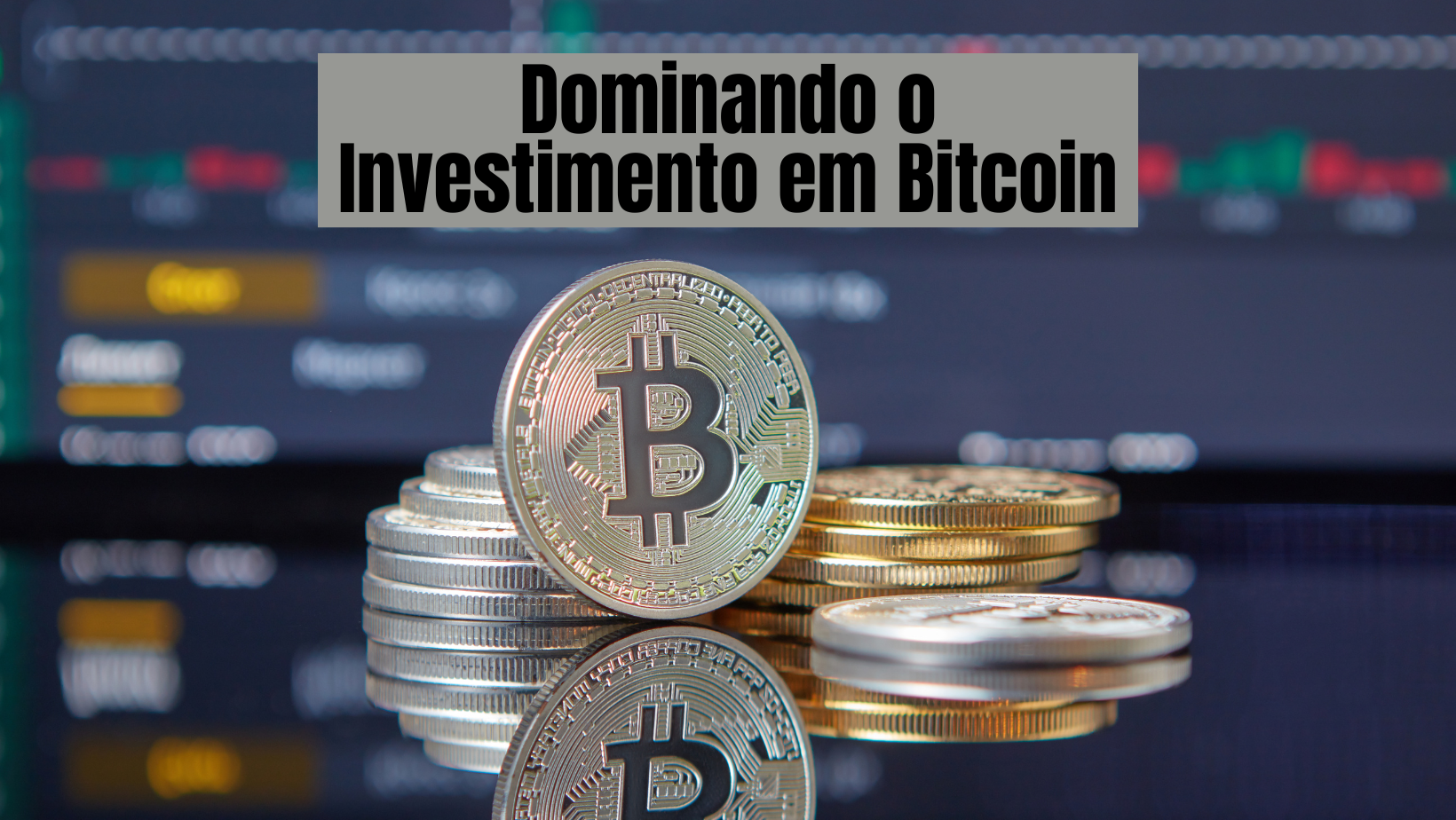 Dominando o Investimento em Bitcoin: Guia Completo para Lucrar com ...