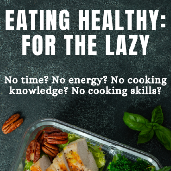 Eating Healthy: For The Lazy - Isaac Gonzalez | Hotmart