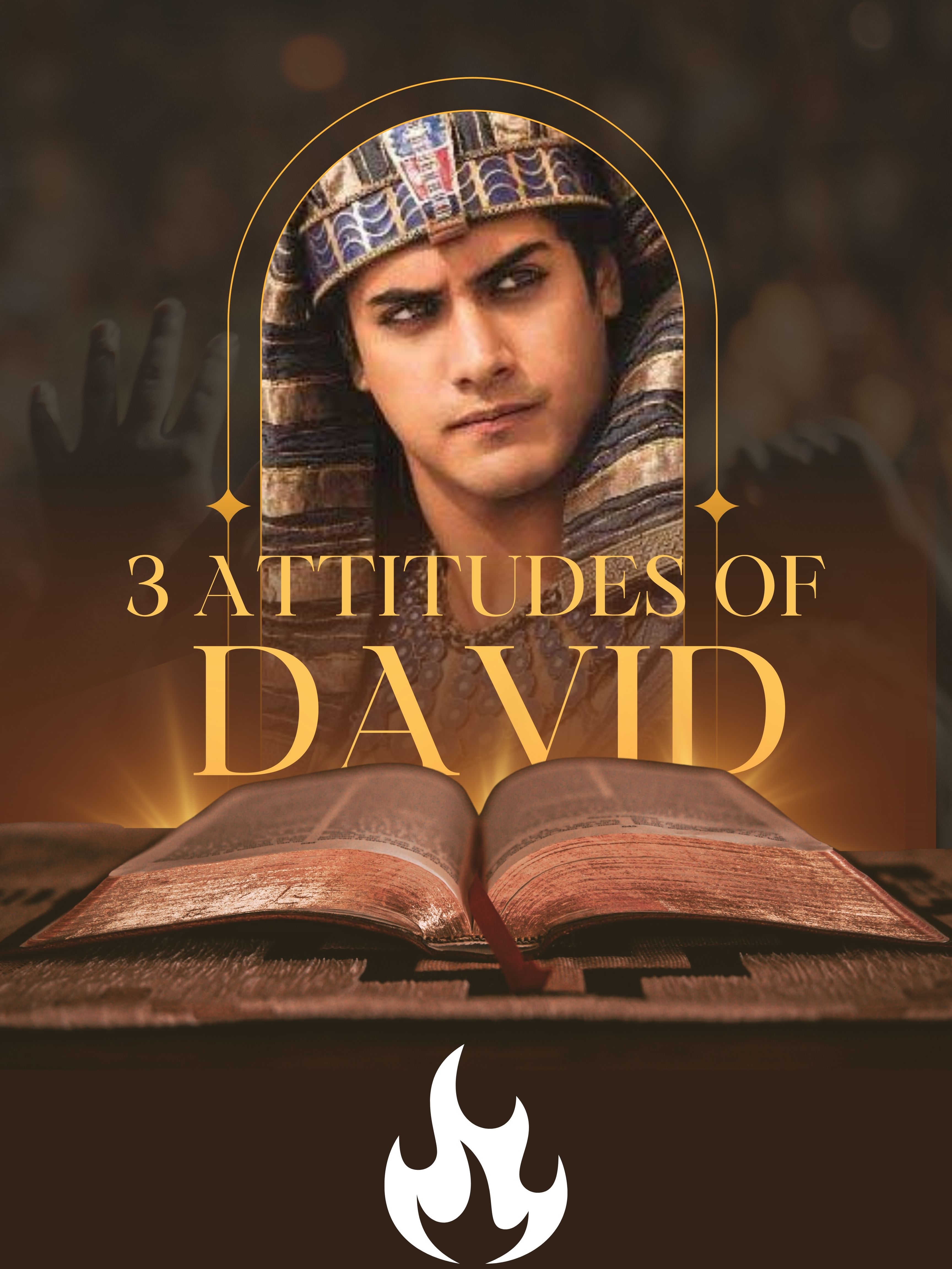 3 ATTITUDES OF DAVID