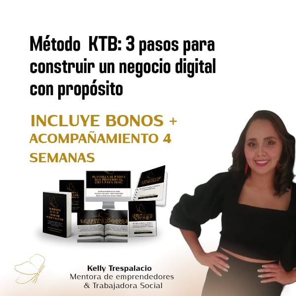 Método KTB: 3 pasos para construir un negocio digital con propósito...