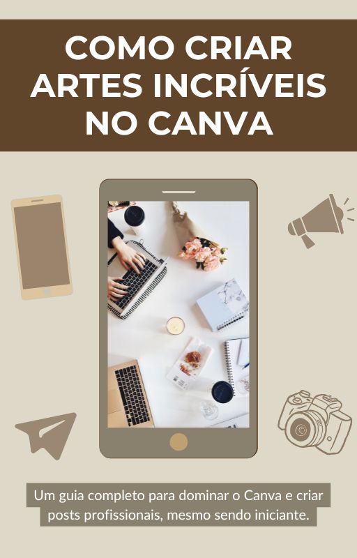 COMO CRIAR ARTES INCRÍVEIS NO CANVA - MARILLIA GONÇALVES REZENDE
