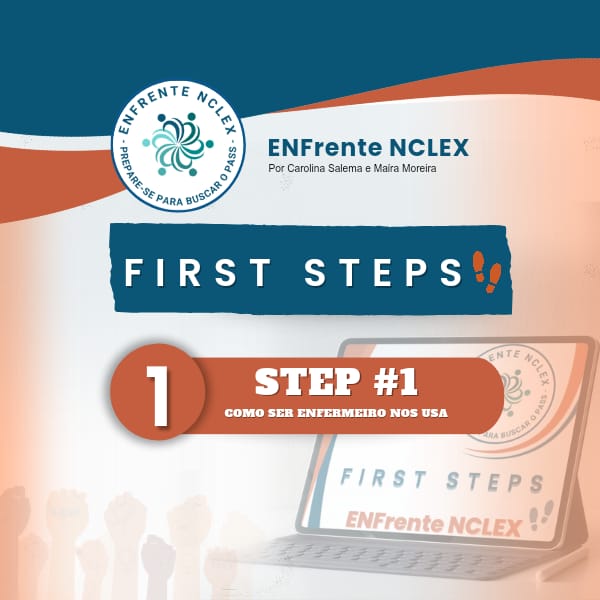 First Steps ENFrente NCLEX: STEP 1 - ENFrente NCLEX SERVICOS E ENSI...