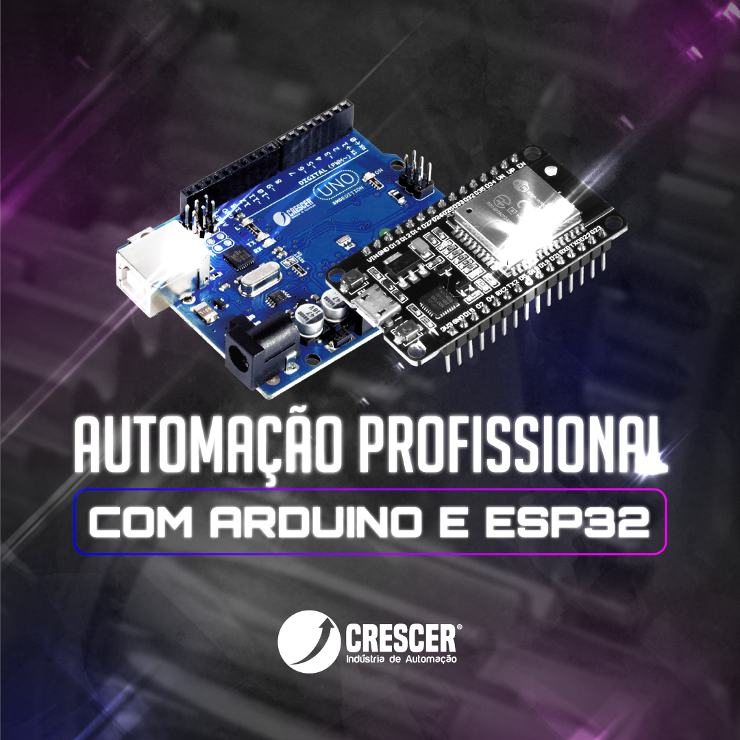 Profissional em Automação com Arduino e ESP32 - Crescer Indústria d...