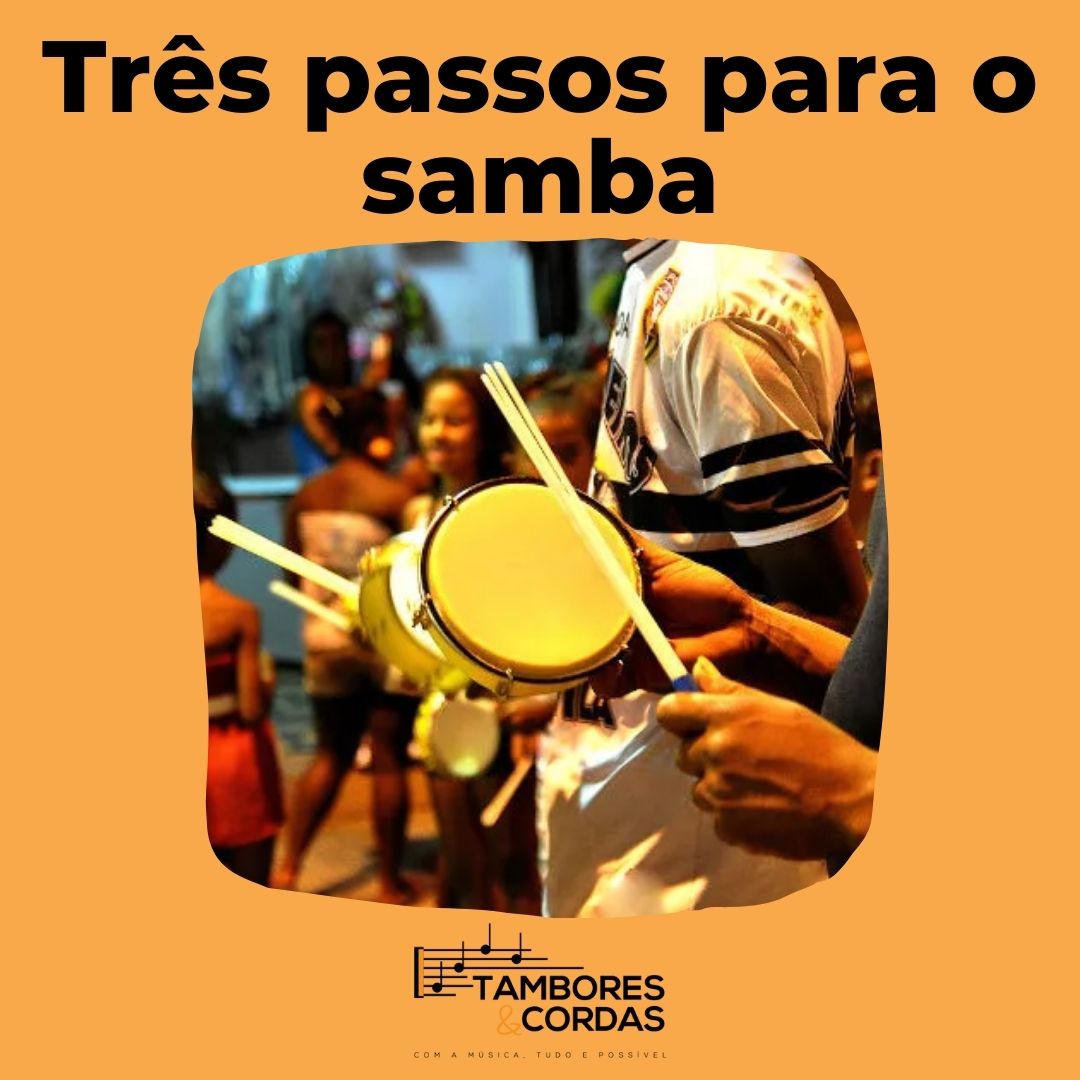Três passos para o Samba