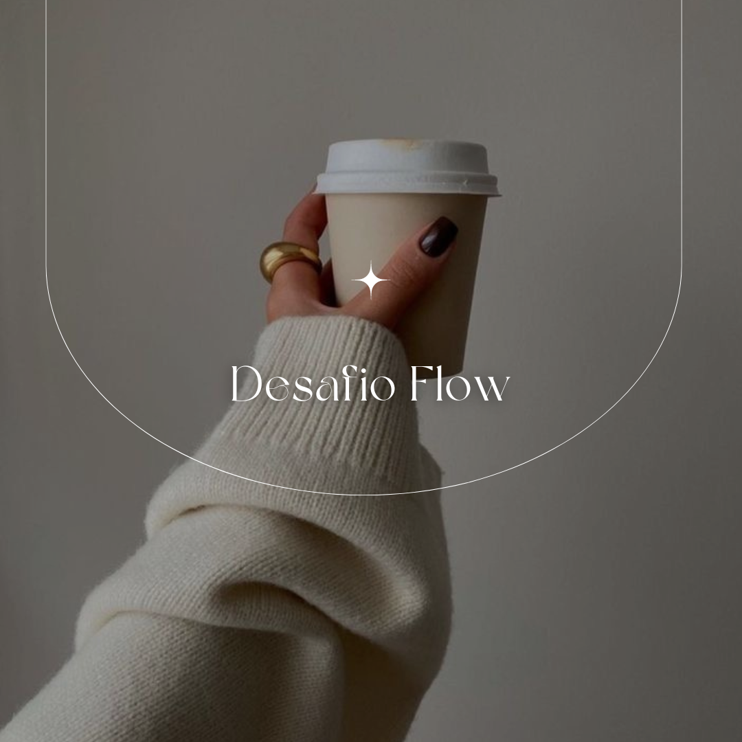 Desafio Flow: 10 dias rumo a uma vida mais leve & produtiva - L...