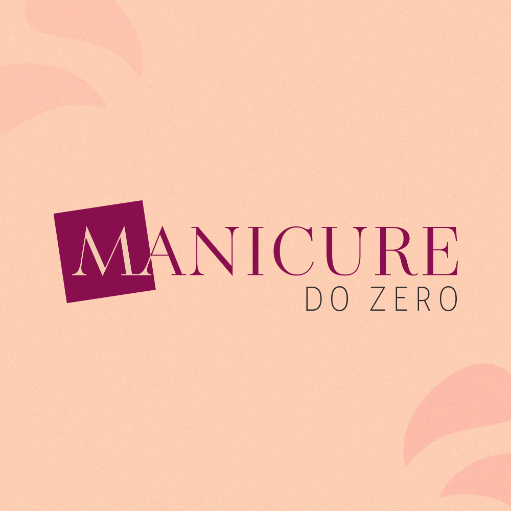 MANICURE DO ZERO