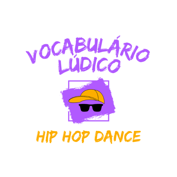 Hip Hop Dance Vocabulary - Audrey Duran | Hotmart