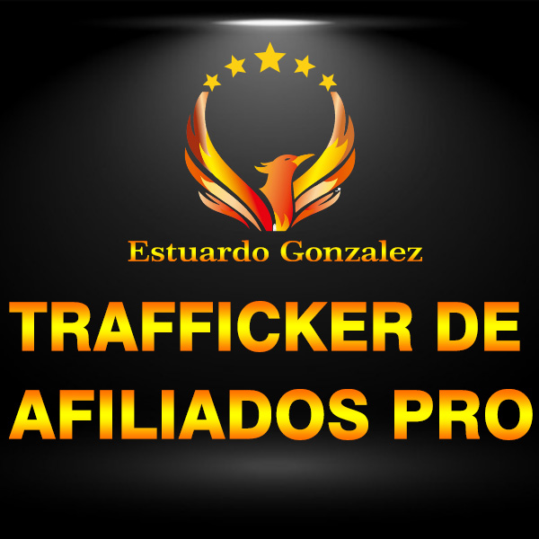 Trafficker de Afiliados PRO - Estuardo gonzalez | Hotmart