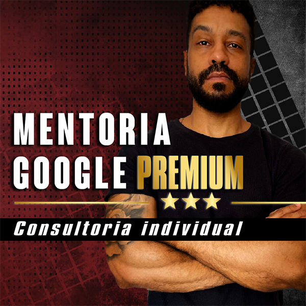 Mentoria Google Premium - José Renan de Souza Barbosa | Hotmart