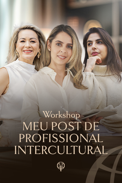 WORKSHOP: MEU POST DE PROFISSIONAL INTERCULTURAL!