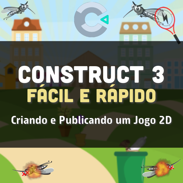 Construct 3 fácil e rápido: criando e publicando um Jogo 2D - Tiago...