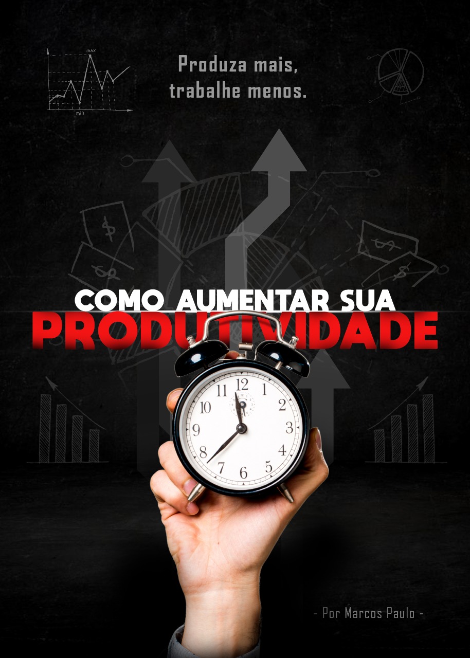COMO AUMENTAR SUA PRODUTIVIDADE